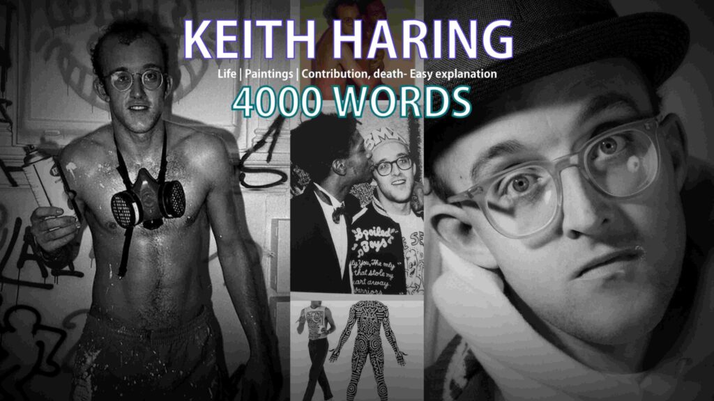 Keith Haring- Life, paintings, contribution, death- Easy explanation ...